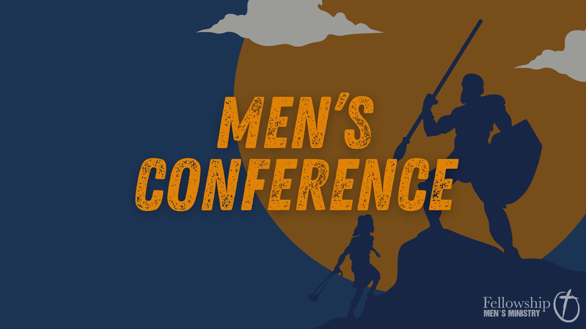 Men's Conference • Fellowship Church