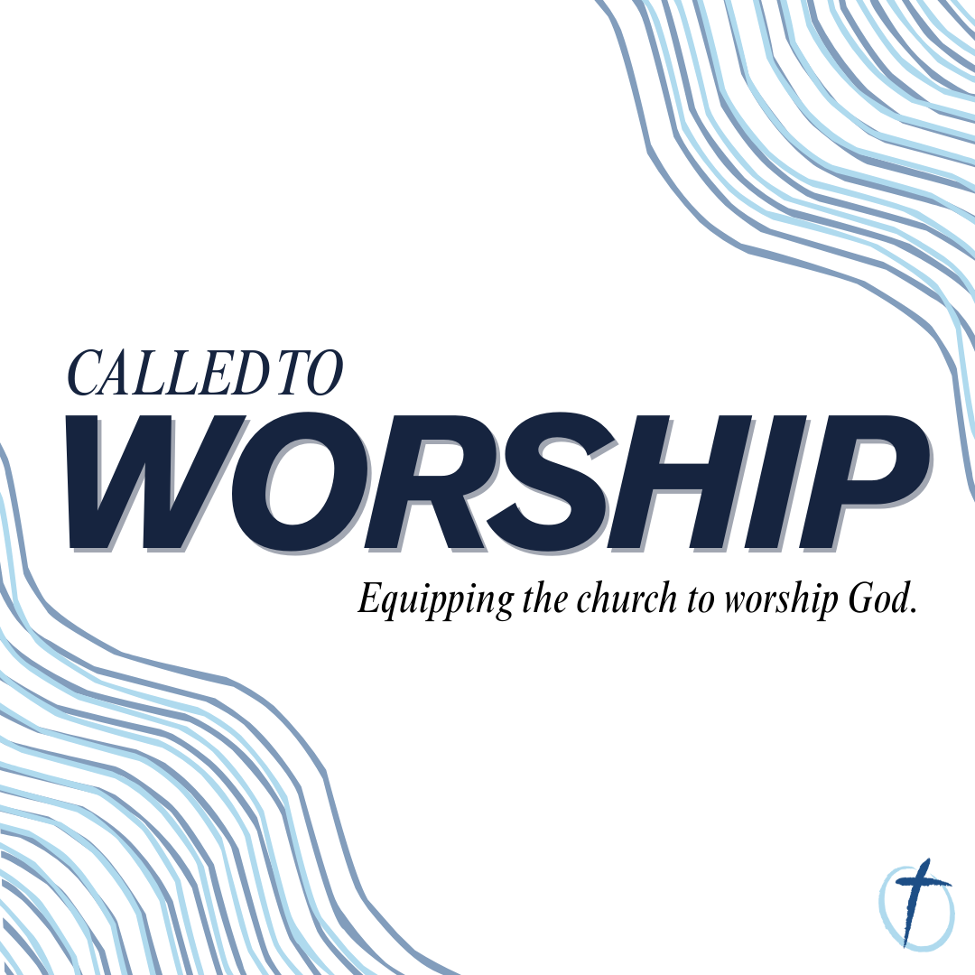 Called to Worship • Fellowship Church